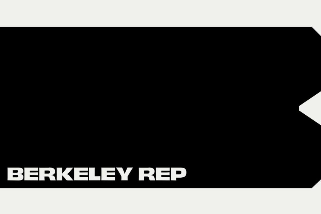 Berkeley Repertory Theatre and the Robinson Family Fund for the Arts ...