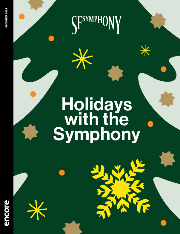 San Francisco Symphony December 2024 #1 – Encore Spotlight